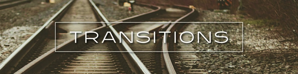 Transitions | Hillcrest Church