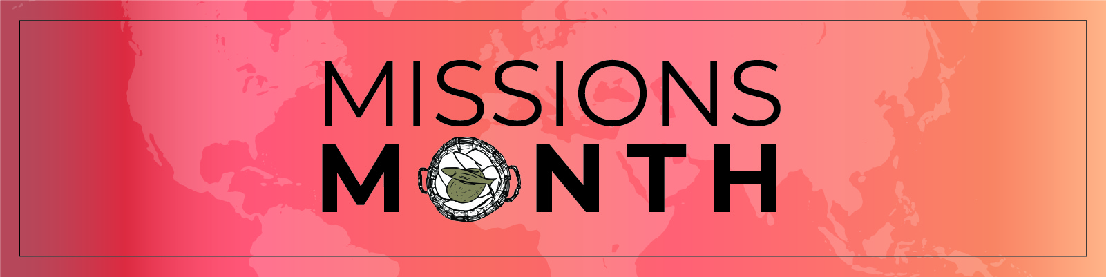 Missions Month 2022 | Hillcrest Church