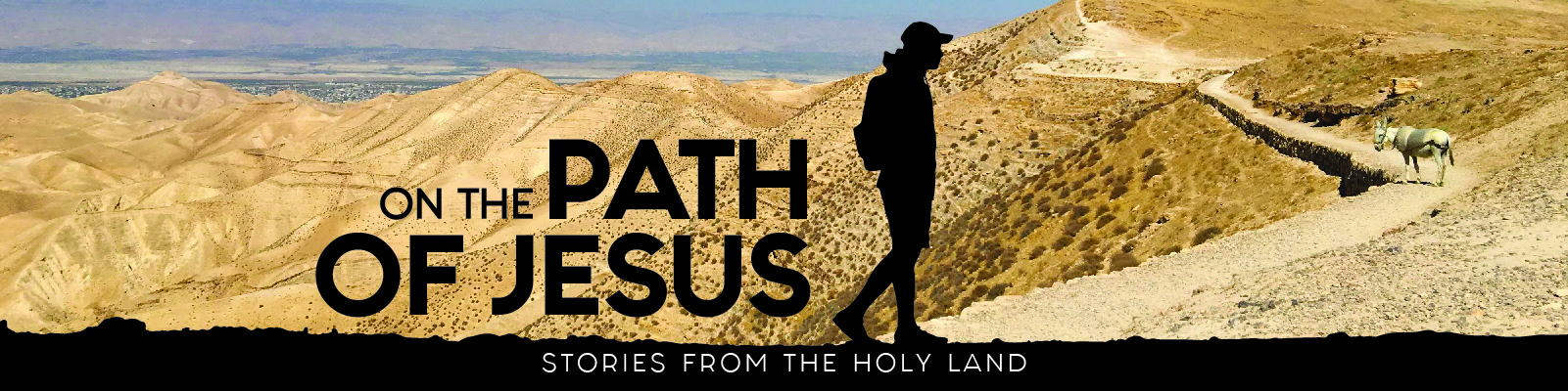 On the Path of Jesus: Stories From the Holy Land | Hillcrest Church